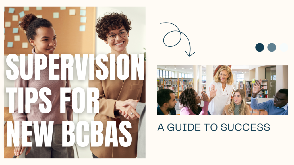 Supervision Tips for New BCBAs: A Guide to Success - ABA Solutions